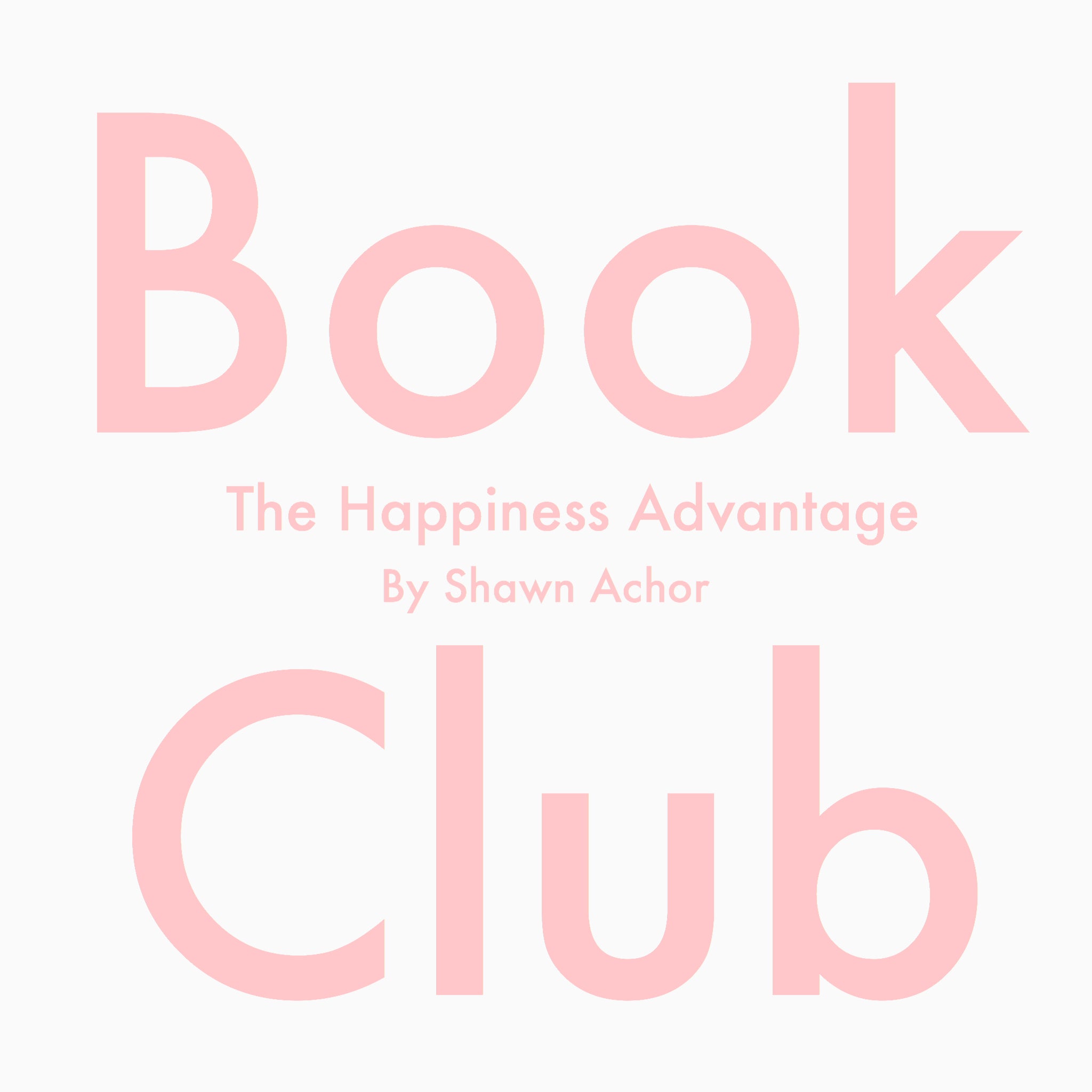 Book Club: The Happiness Advantage by Shawn Achor. – Sporty & Rich